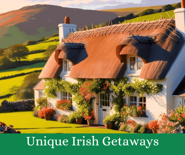 Unique Places to Stay in Ireland: The Best 7 Getaways