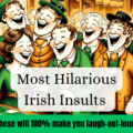 60 Best Irish Insults to SURVIVE Your Ireland Trip
